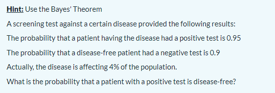Solved Hint: Use the Bayes' Theorem A screening test against | Chegg.com
