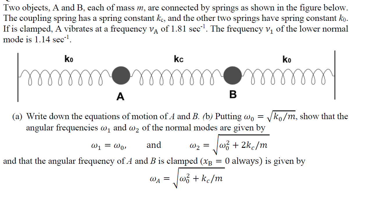 Solved Two objects, A and B, each of mass m, are connected | Chegg.com