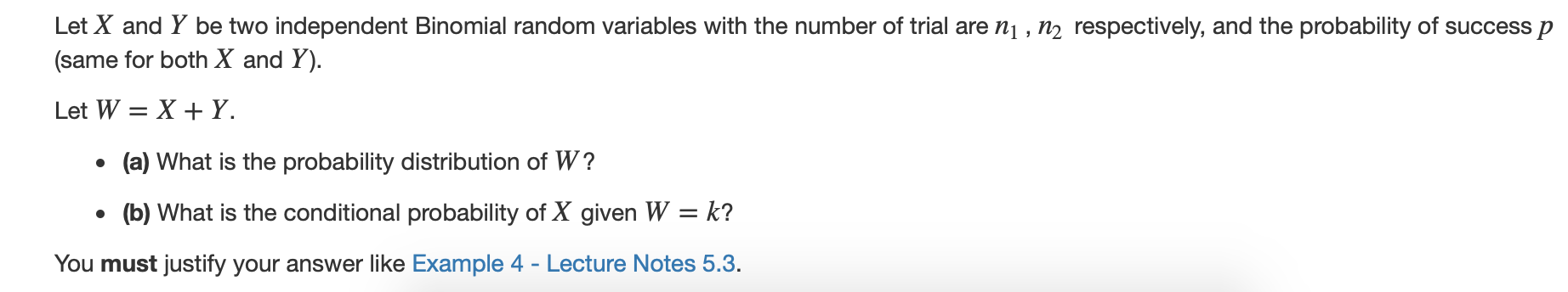 Let X and Y be two independent Binomial random | Chegg.com