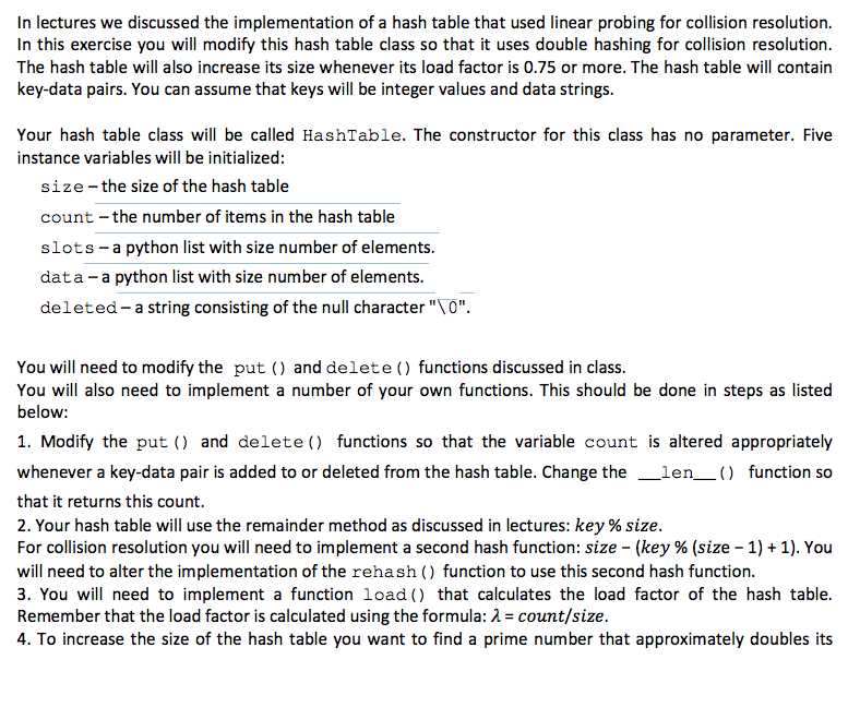 In lectures we discussed the implementation of a hash | Chegg.com