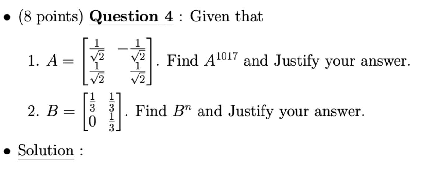 Solved - (8 points) Question 4 : Given that 1. | Chegg.com