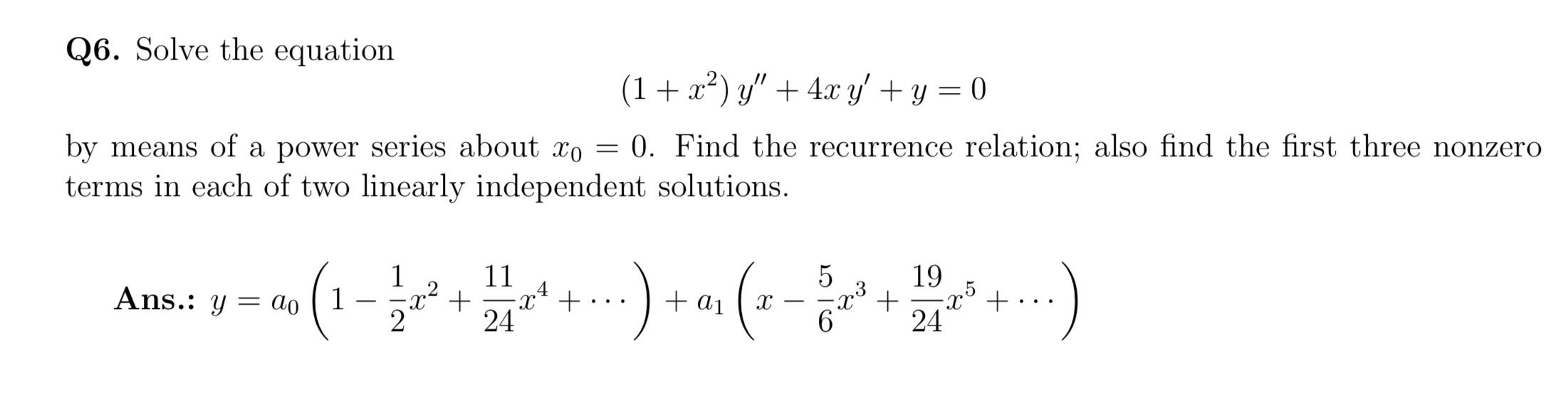 Solved Q6. Solve the equation (1+x2)y′′+4xy′+y=0 by means of | Chegg.com