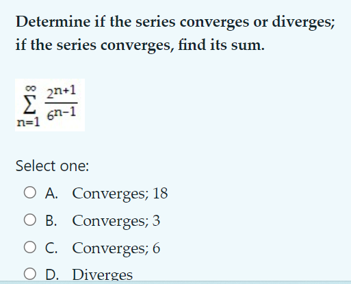 Solved Determine if the series converges or diverges; if the | Chegg.com
