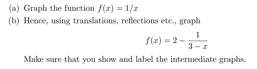 Solved (a) Graph the function f(x) = 1/x (b) Hence, using | Chegg.com