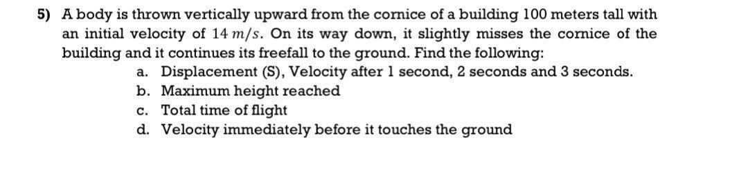 Solved 5) A body is thrown vertically upward from the | Chegg.com