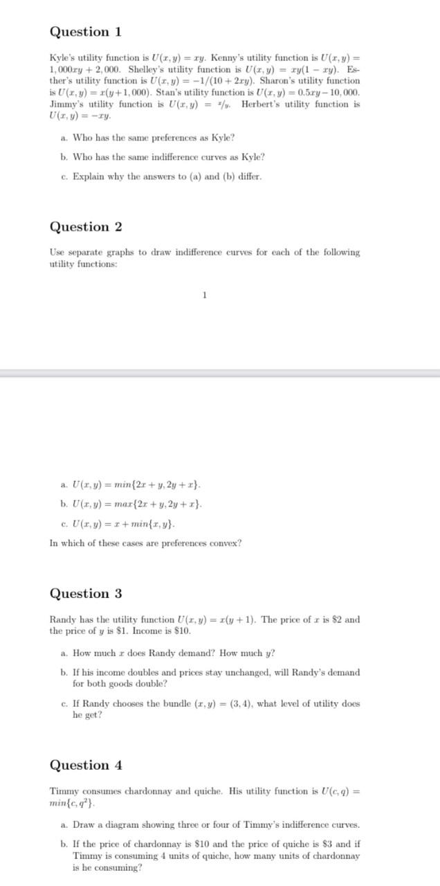 Solved Kyle's utility function is U(x,y)=xy. Kenny's utility | Chegg.com