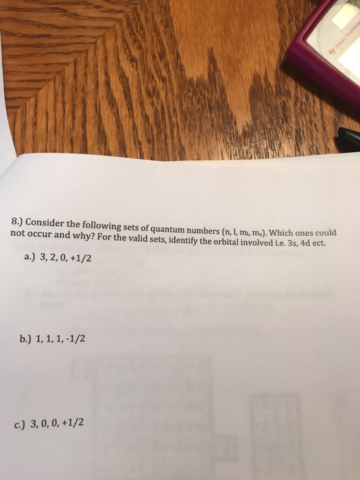 Solved 8.) Consider the following sets of quantum numbers | Chegg.com