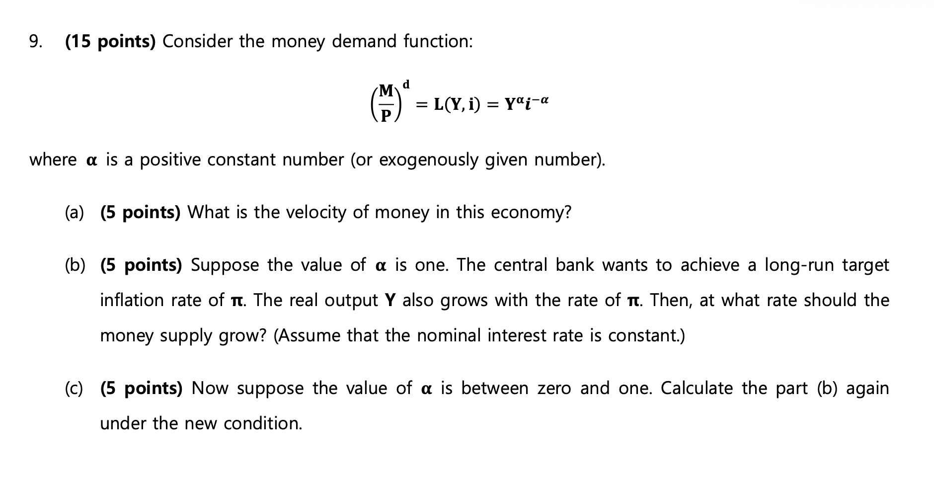 Solved 9. (15 points) Consider the money demand function: d | Chegg.com