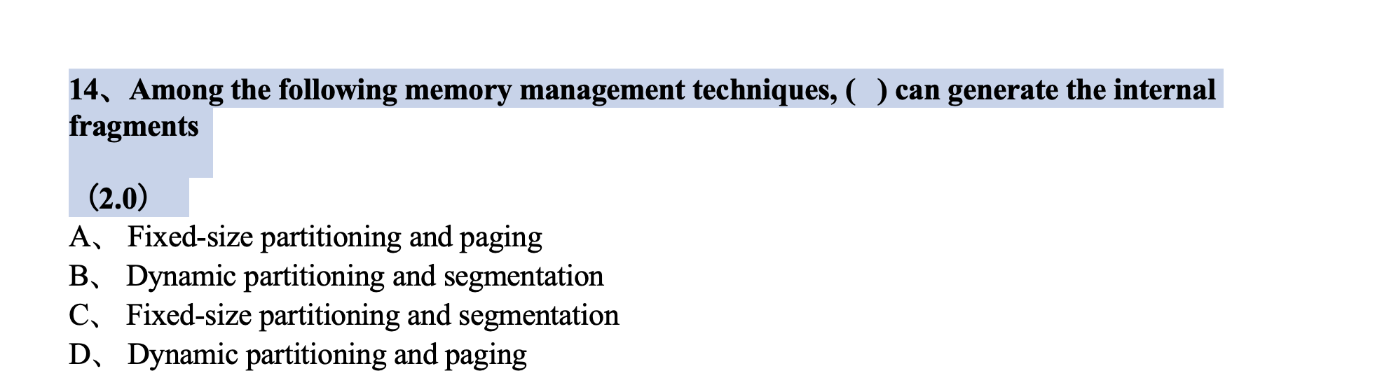 Solved Among the following memory management techniques, ( ) | Chegg.com
