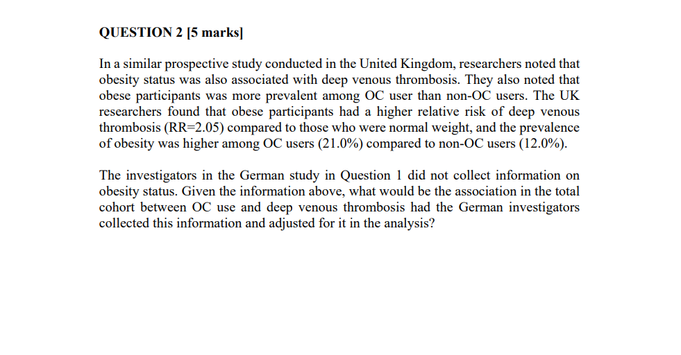 Solved QUESTION 2 [5 marks] In a similar prospective study | Chegg.com