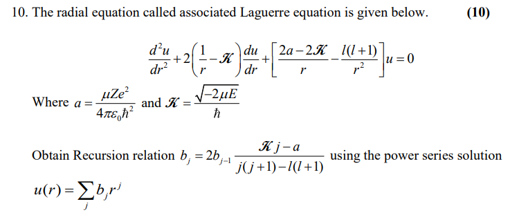 Solved 0 . The radial equation called associated Laguerre | Chegg.com
