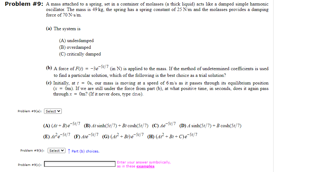 Solved Problem #9(a):(A) (At+B)e-5t7(B) | Chegg.com