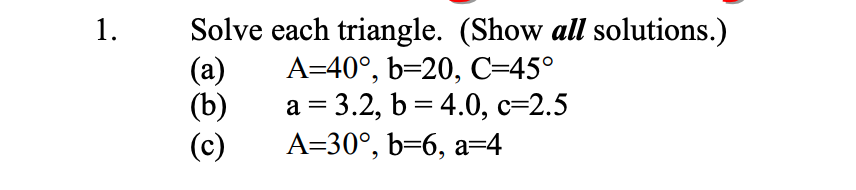 Solved Solve each triangle. (Show all solutions.) (a) | Chegg.com