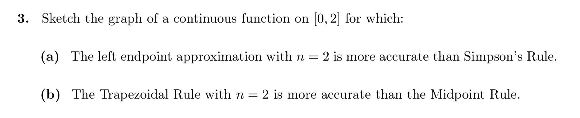 3. Sketch the graph of a continuous function on (0,2] | Chegg.com