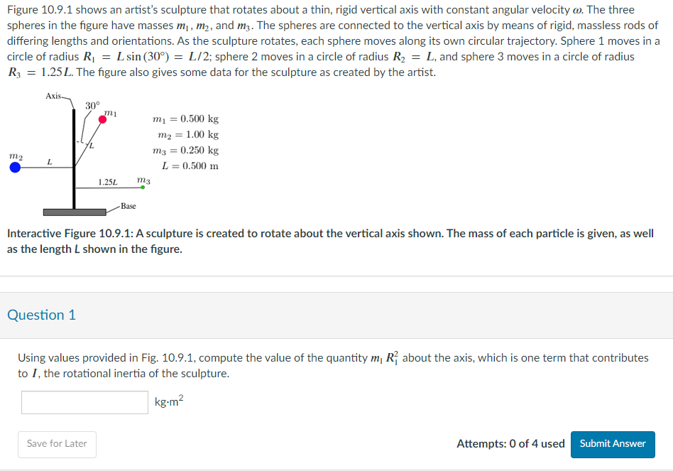 Solved Figure 10.9.1 shows an artist's sculpture that | Chegg.com
