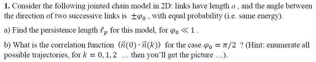 Solved 1. Consider the following jointed chain model in 2D: | Chegg.com