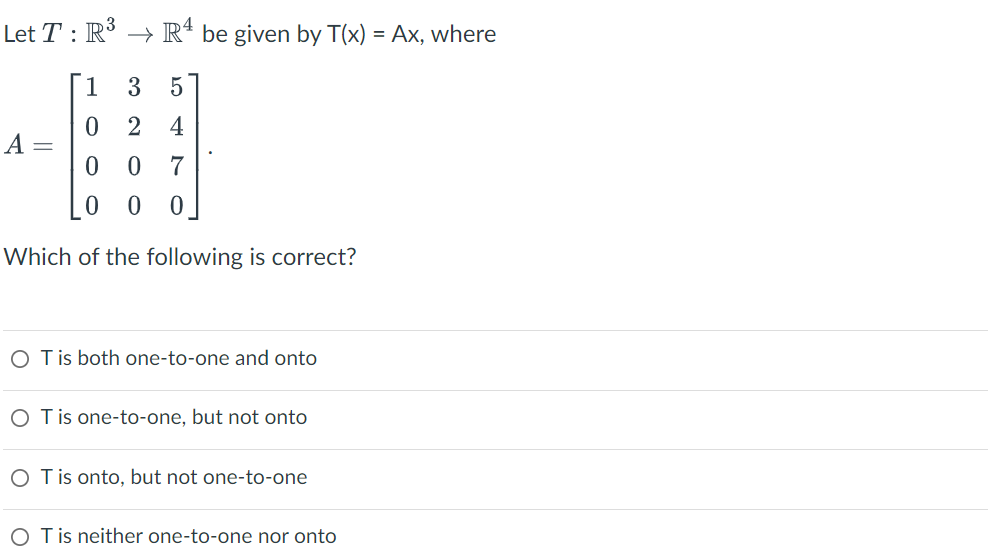 Solved Let T:R3→R4 ﻿be given by T(x)=Ax, | Chegg.com