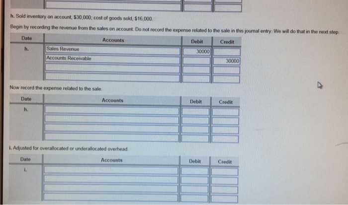Solved H. Sold inventory on account. $30,000. cost of goods | Chegg.com