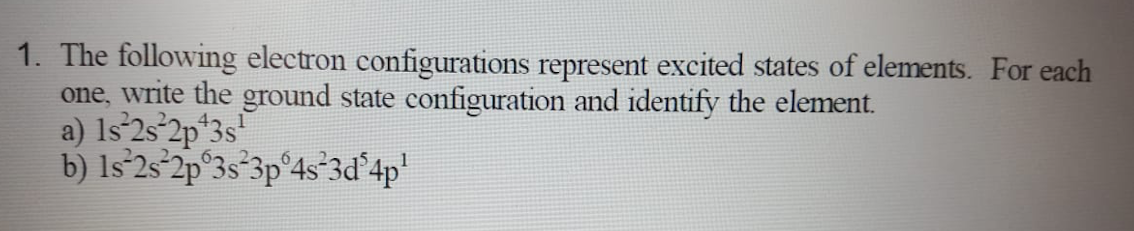 Solved 1 1. The following electron configurations represent | Chegg.com
