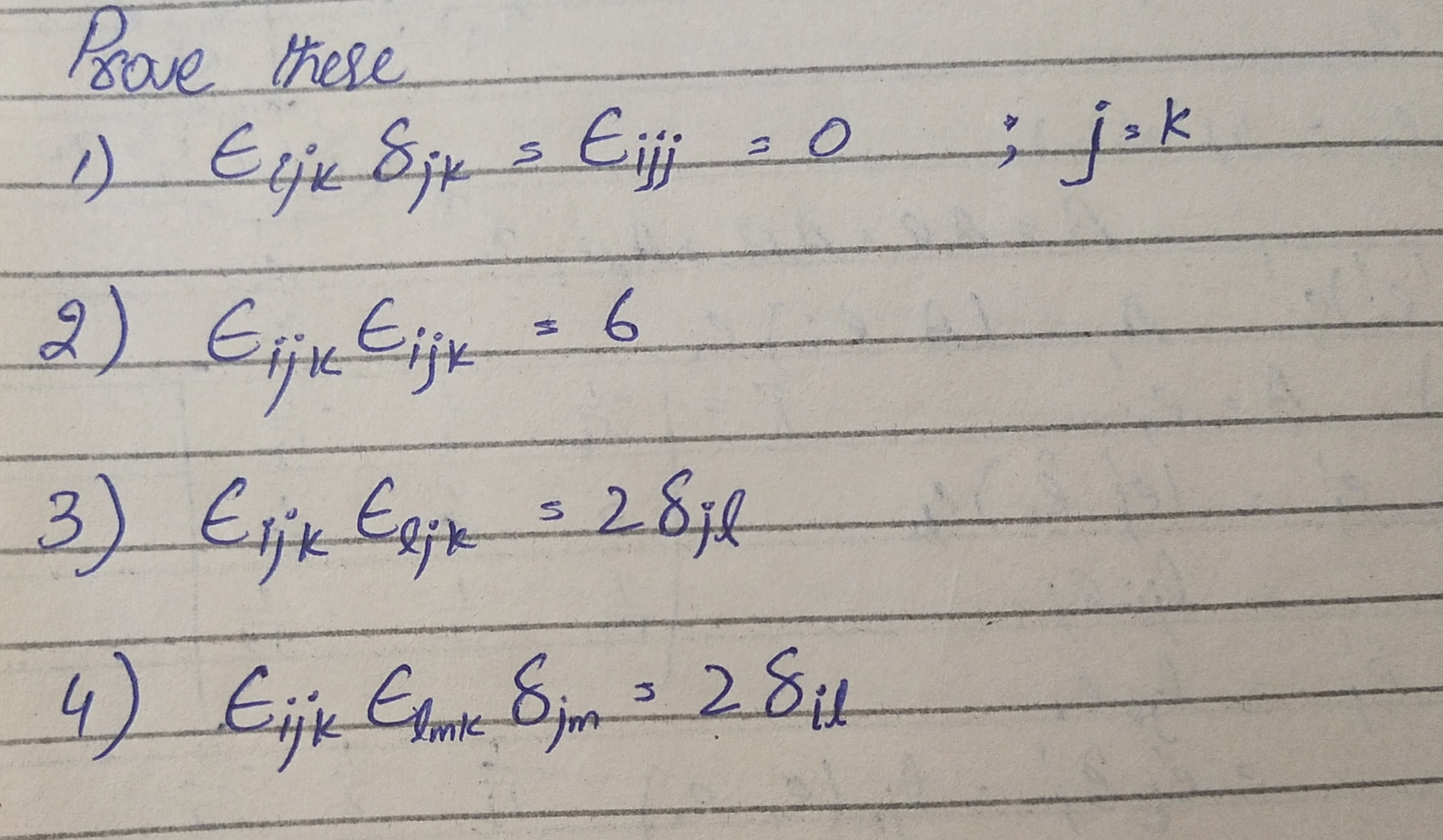 Solved ϵijkδjk=ϵijj=0;j=kϵijkϵijk=6ϵijkϵljk=2δjlϵijkϵlmkδjm= | Chegg.com