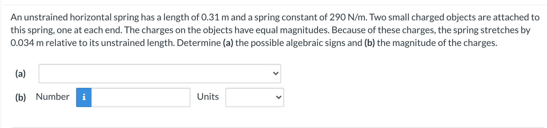 Solved An unstrained horizontal spring has a length of 0.31 | Chegg.com