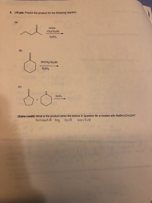 Solved 9. (15 pts) Predict the product for the following | Chegg.com