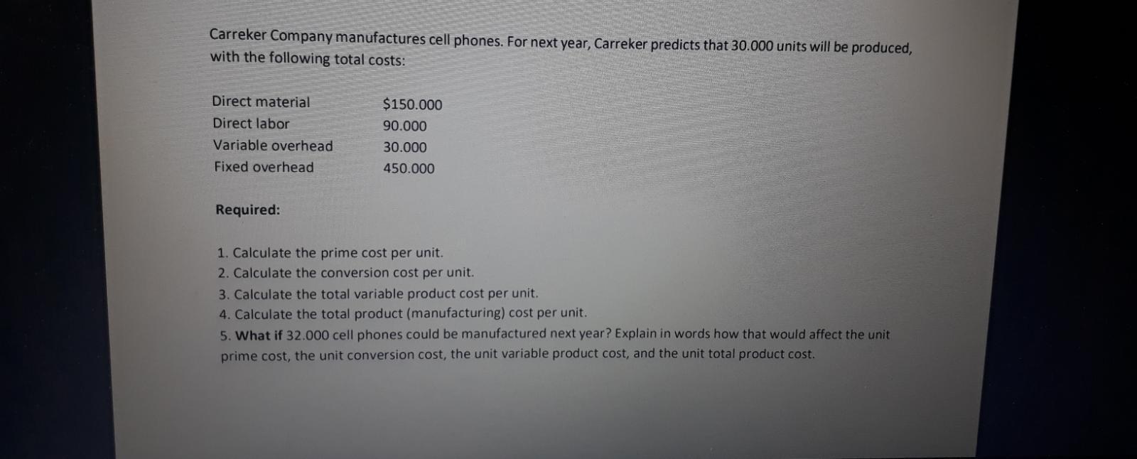 Solved Carreker Company manufactures cell phones. For next | Chegg.com