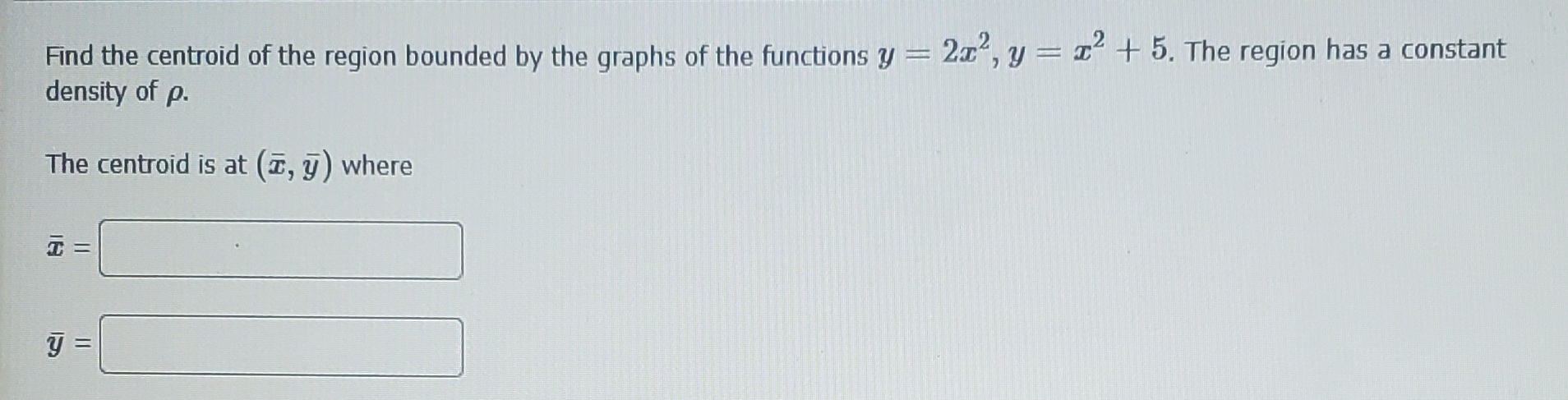 Solved Find the centroid of the region bounded by the graphs | Chegg.com