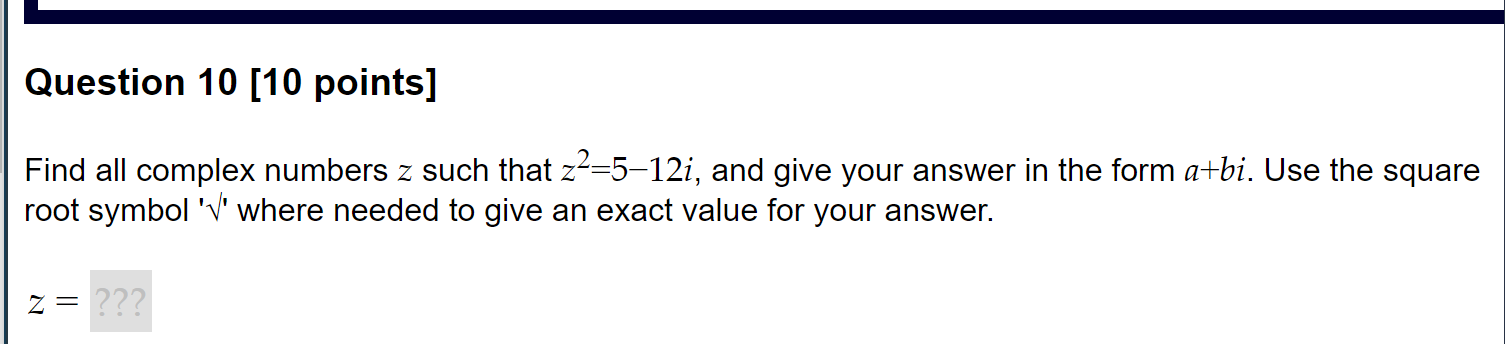 Solved Question 10 [10 points] Find all complex numbers z | Chegg.com