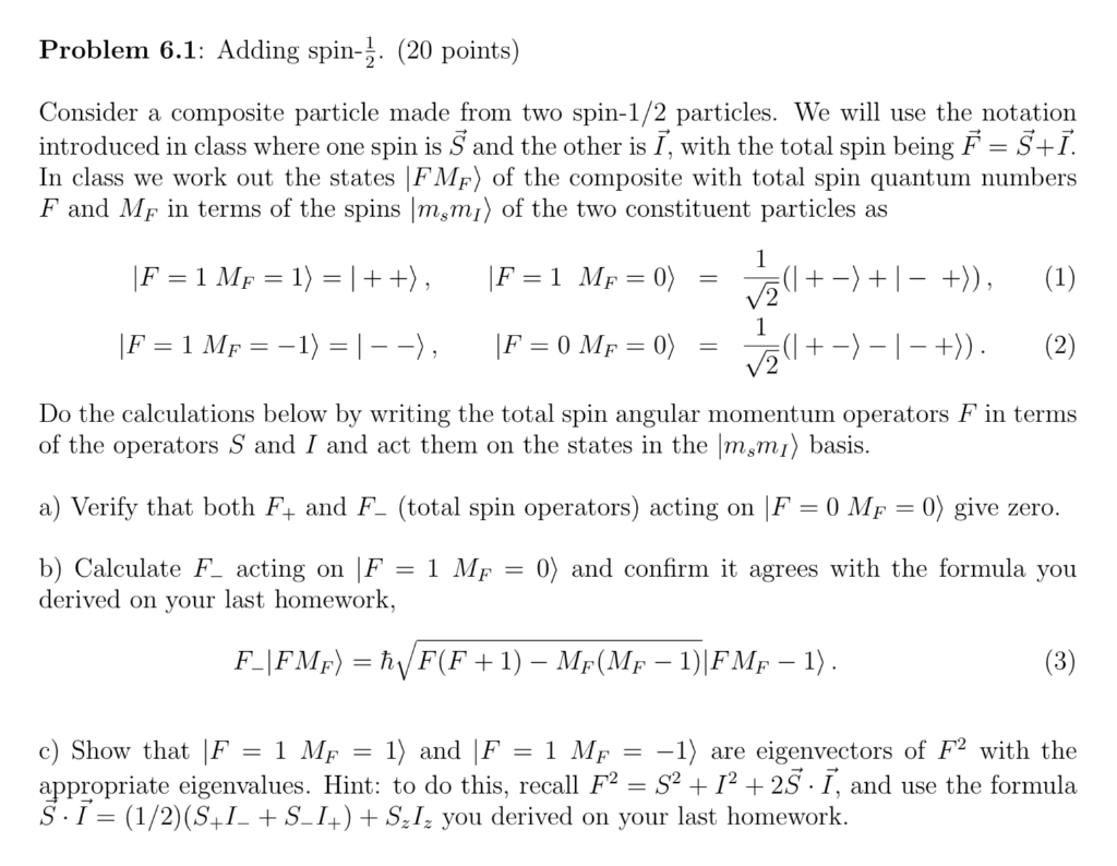 Solved Problem 6.1: Adding spin- . (20 points) Consider a | Chegg.com