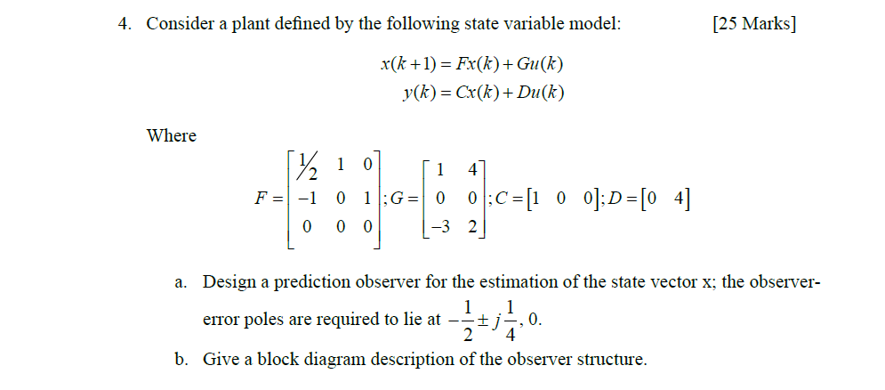 Solved 4. Consider a plant defined by the following state | Chegg.com