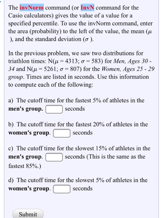 Solved The invNorm command (or InvN command for the Casio | Chegg.com