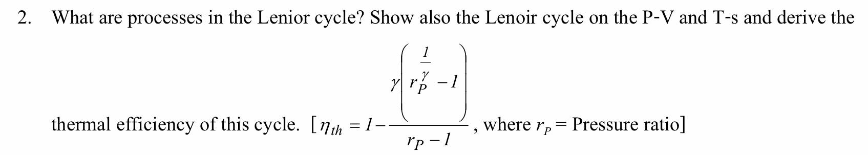 Solved 2. What are processes in the Lenior cycle? Show also | Chegg.com