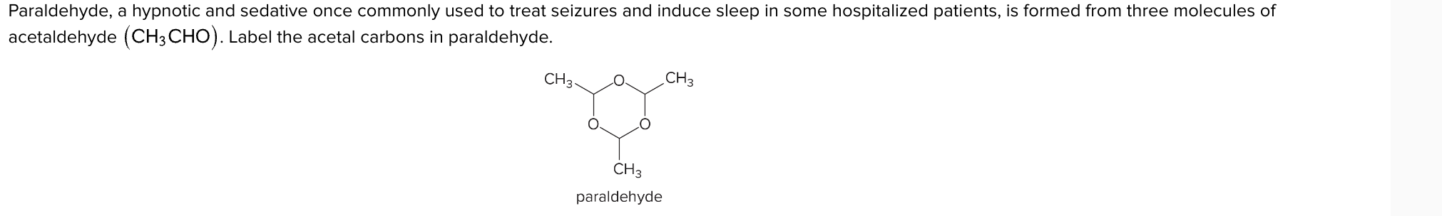 Solved Paraldehyde, a hypnotic and sedative once commonly | Chegg.com