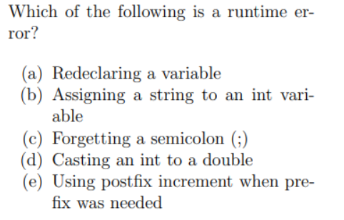 Solved Which of the following is a runtime er-ror?(a) | Chegg.com
