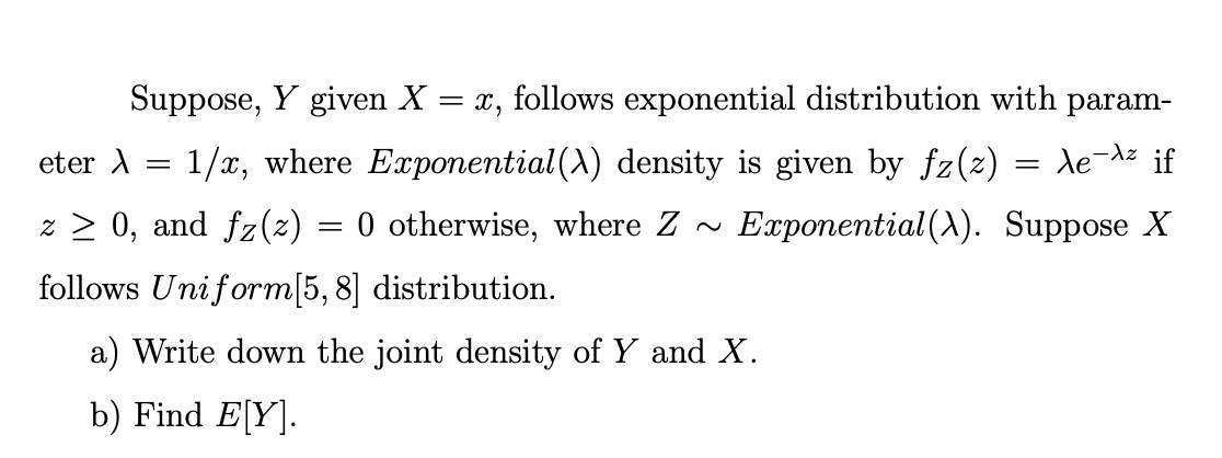 Solved = = Suppose, Y given X = x, follows exponential | Chegg.com