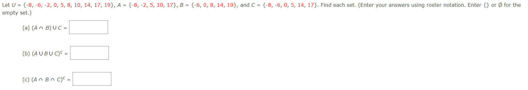 Solved empty set.) (a) (A∩B)∪C= (b) (A∪B∪C)C= (c) (A∩B∩C)C= | Chegg.com
