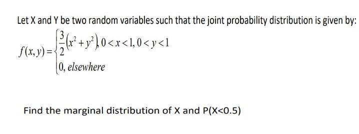 Solved Let X and Y be two random variables such that the | Chegg.com