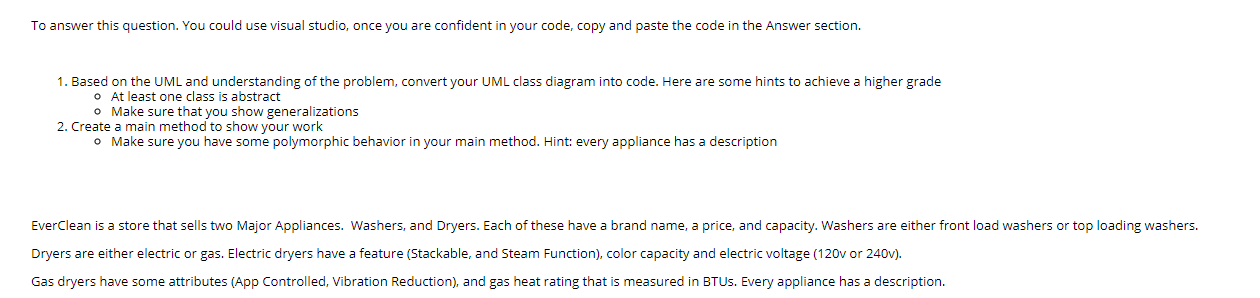 Solved To answer this question. You could use visual studio, | Chegg.com