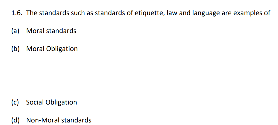 Solved 1.6. The standards such as standards of etiquette, | Chegg.com