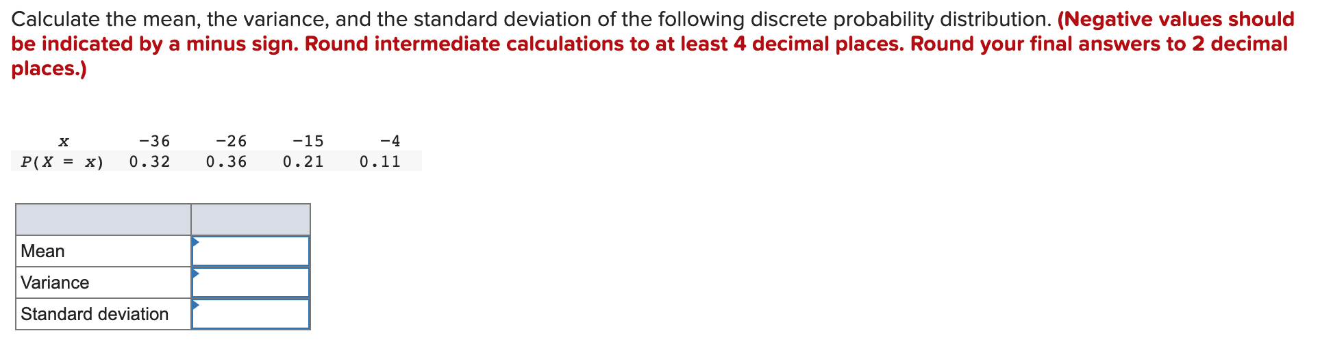 Solved Calculate the mean, the variance, and the standard | Chegg.com