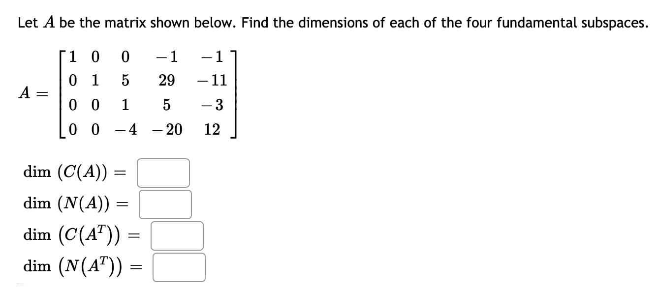 Solved Let A be the matrix shown below. Find the dimensions | Chegg.com