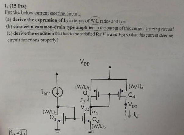 Solved 1. (15 Pts) For the below current steering circuit, | Chegg.com