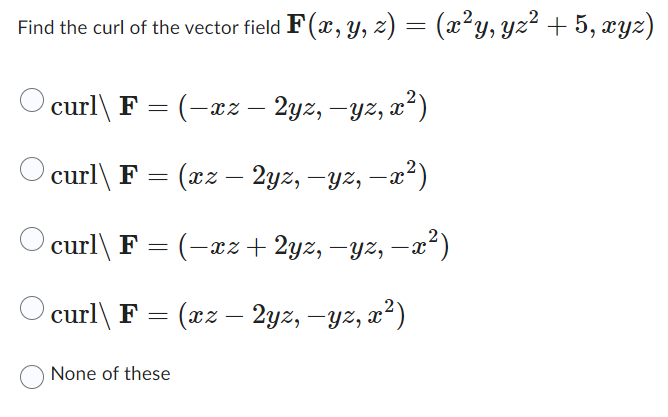 Solved Find the curl of the vector field | Chegg.com