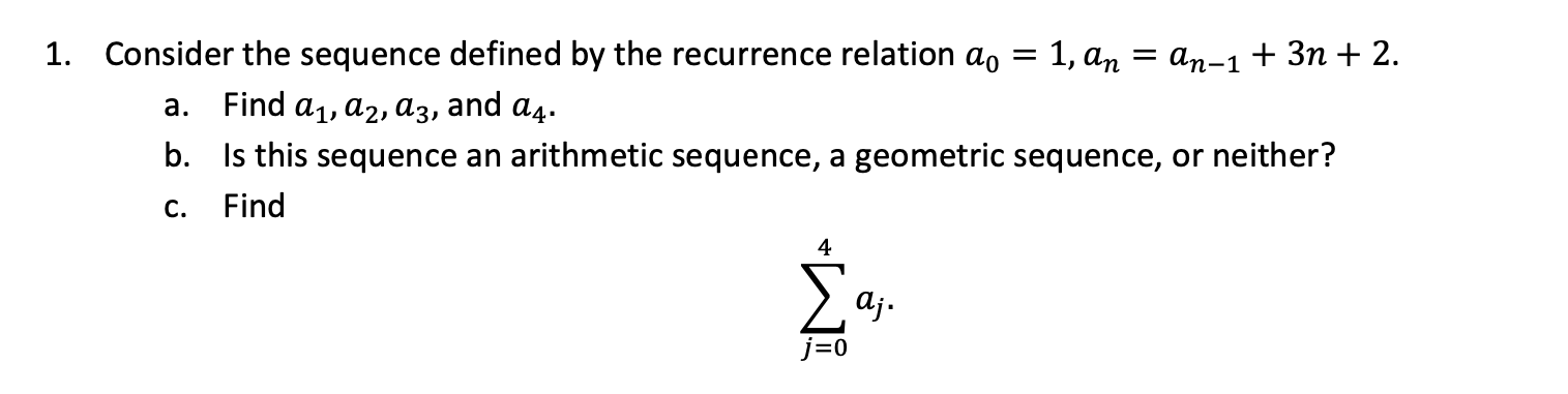 Solved a. 1. Consider the sequence defined by the recurrence | Chegg.com