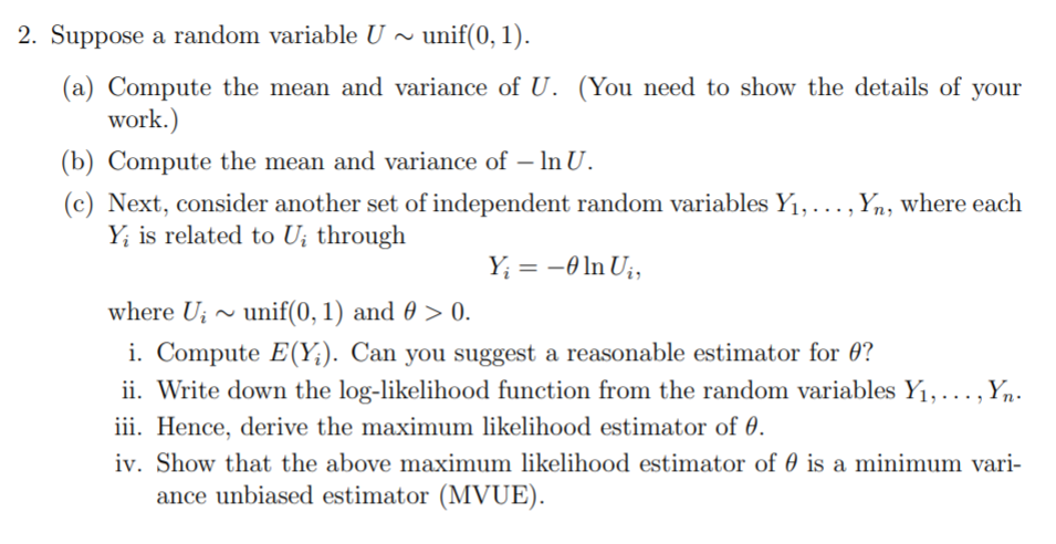 Solved 2. Suppose a random variable U ~ unif(0,1). (a) | Chegg.com