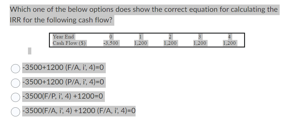 Solved What is the IRR for the following cash flow (use | Chegg.com
