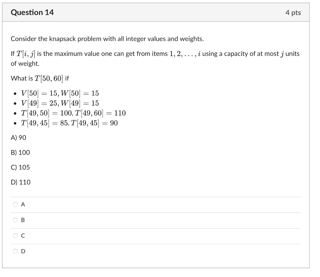 Solved Consider The Knapsack Problem With All Integer Values