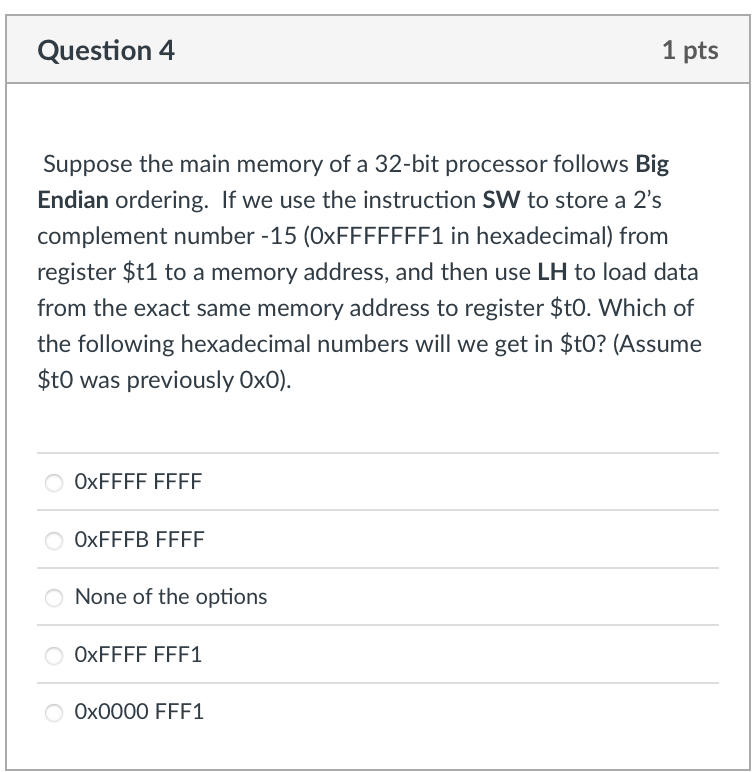 Solved Question 4 1 pts Suppose the main memory of a 32-bit | Chegg.com