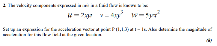 Solved 2. The velocity components expressed in m/s in a | Chegg.com